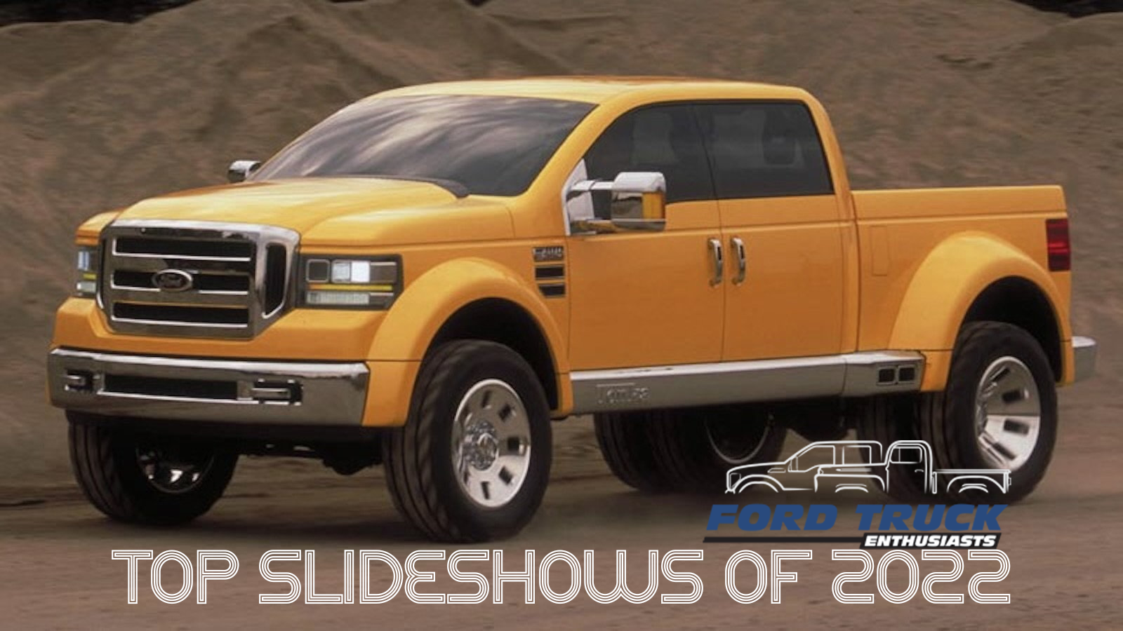 Ford-Trucks' Top 5 Slideshows of 2022 - Ford Truck Enthusiasts Forums